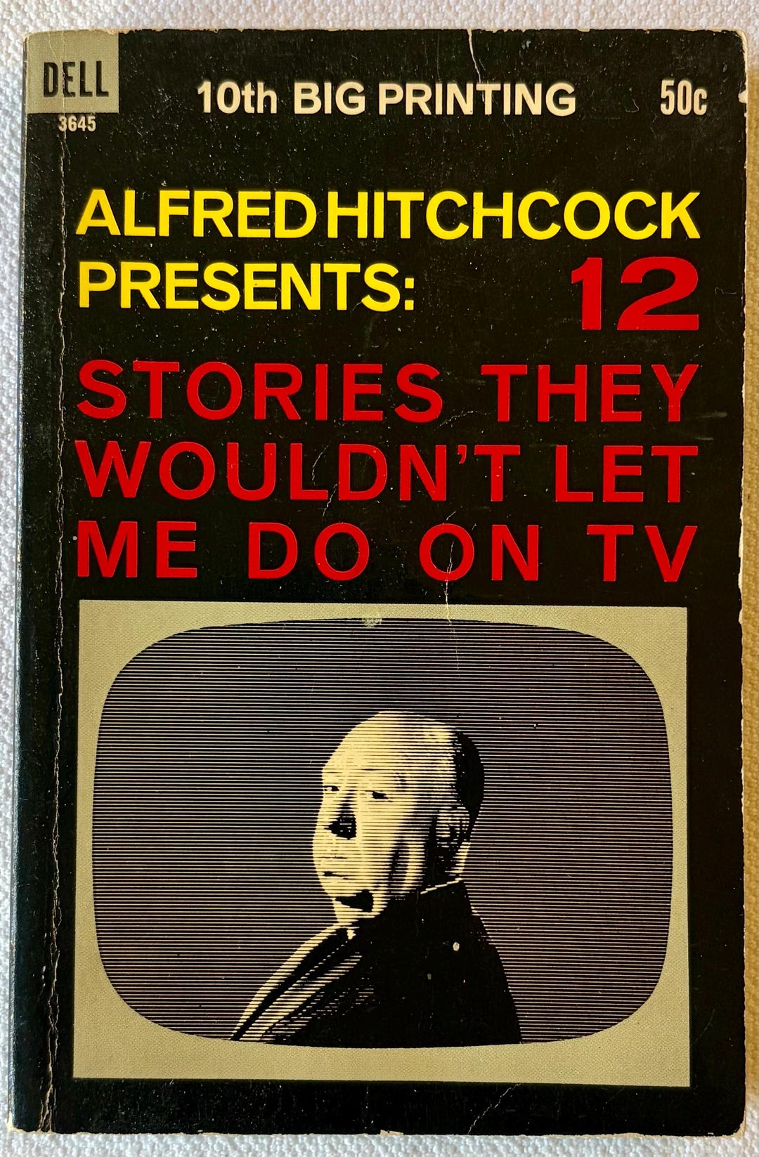 Alfred Hitchcock Presents: 12 Stories They Wouldn't Let Me Do on TV ...