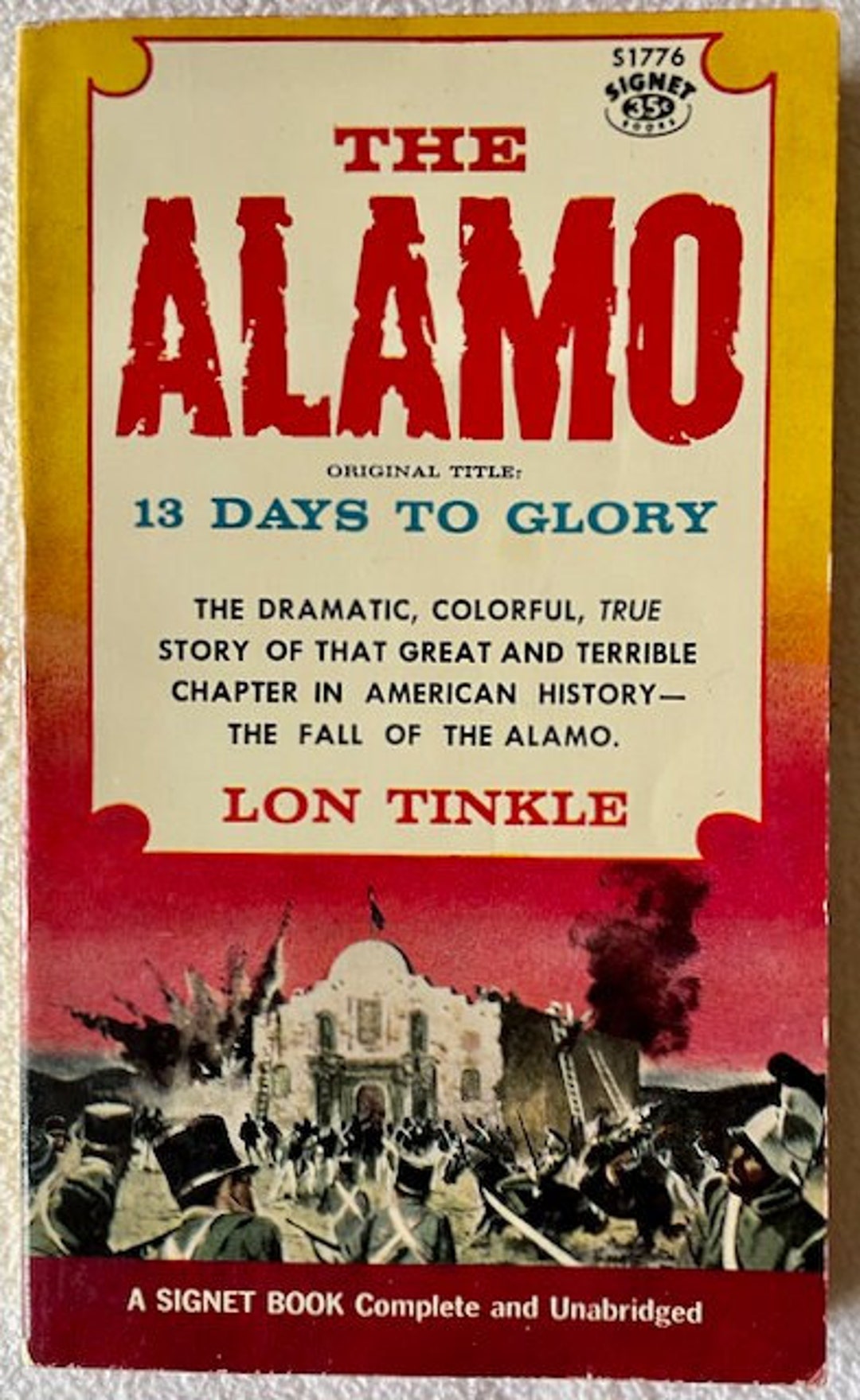 Lon Tinkle, the Alamo (13 Days to Glory), First Paperback Edition (1960 ...
