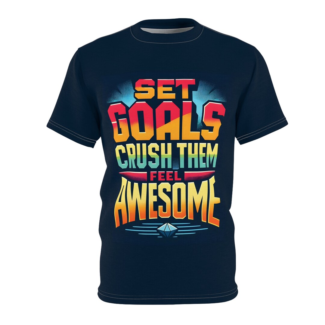 Set Goals, Crush Them Motivational T-shirt, College Graduation Gift for ...