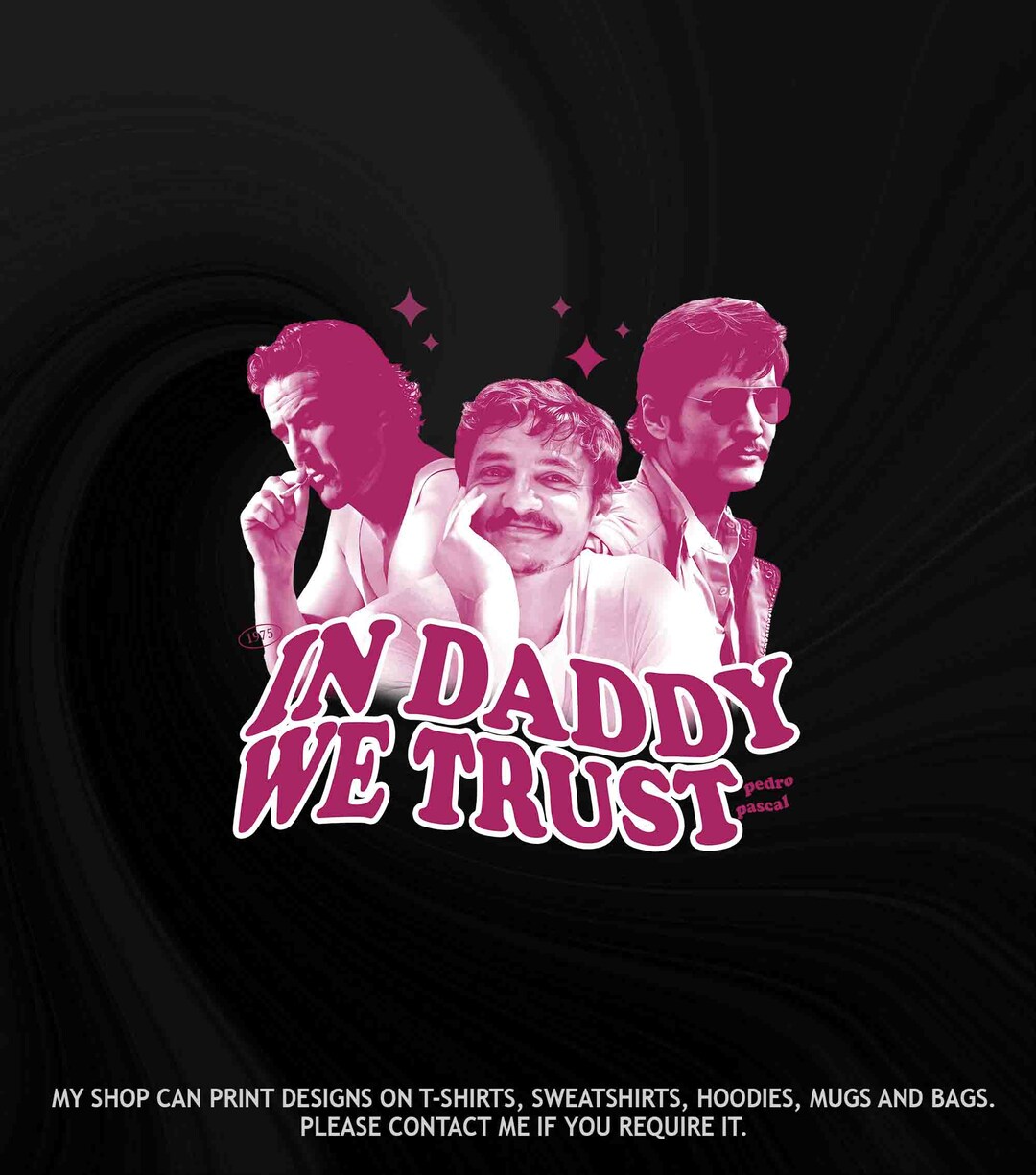 Pedro Pascal PNG, Daddy Pedro Pascal Png File Instant Download, Gift to ...