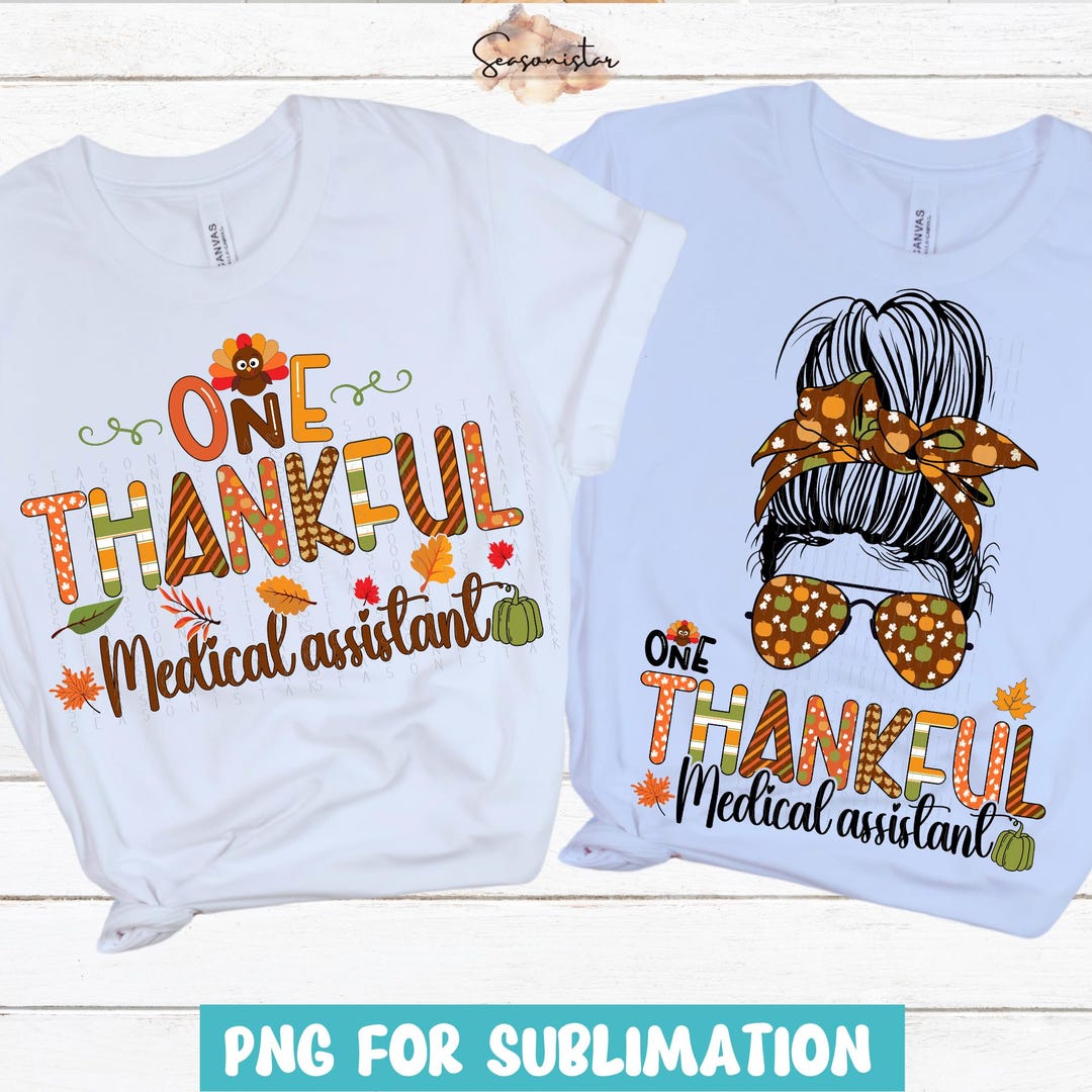 One Thankful Medical Assistant PNG, Festive Holiday Medical Assistant ...