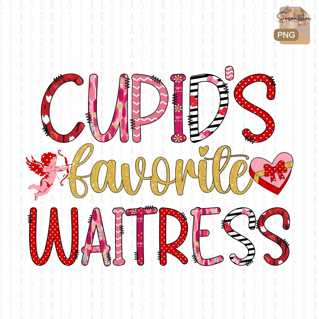 Cupid’s Favorite Waitress PNG, Valentine’s Day Sublimation PNG, Funny ...