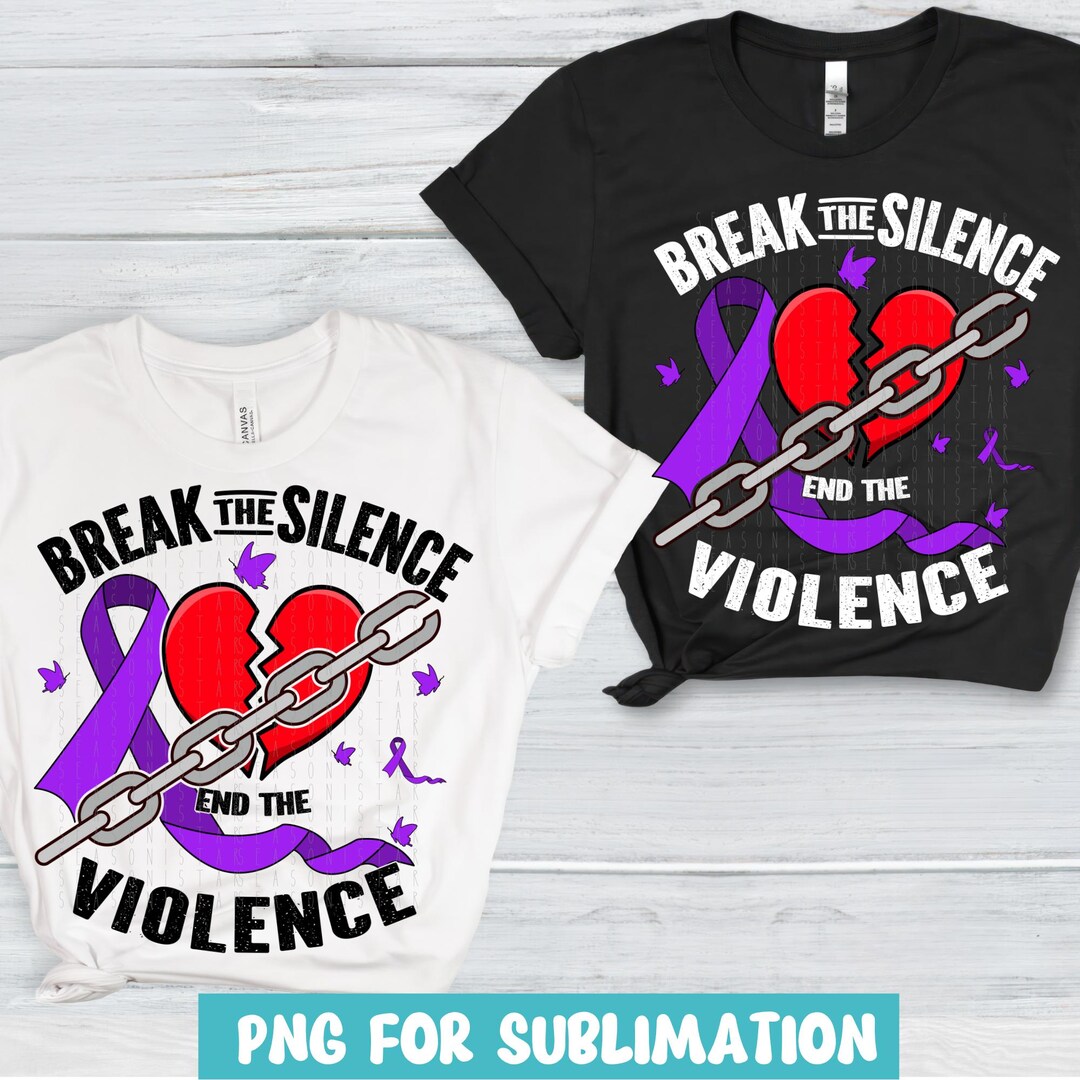 Domestic Violence PNG, Break the Silence Sublimation, End Violence ...