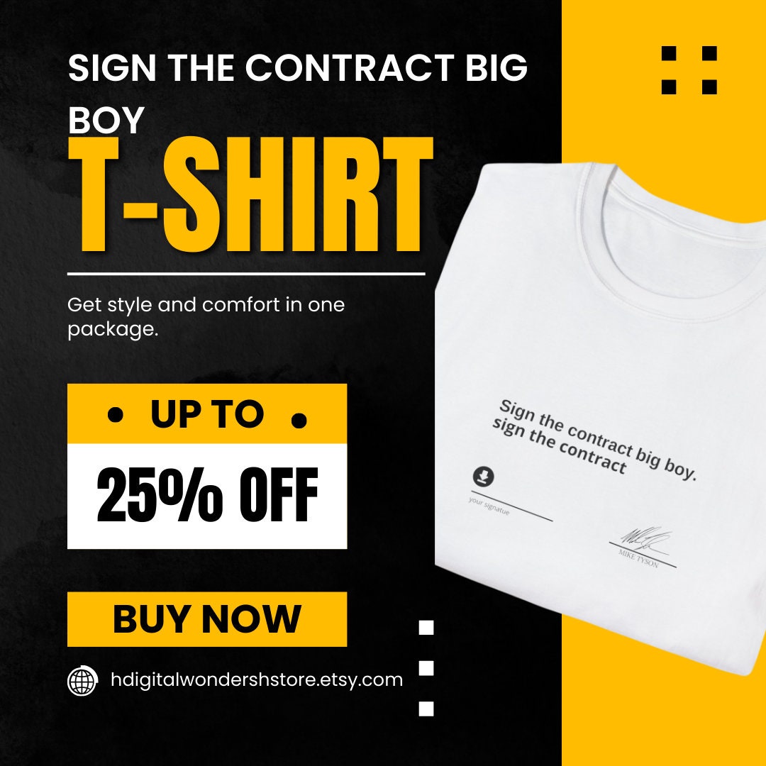 Sign the Contract Big Boy Sign the Contract Mike Tyson T-shirt - Etsy