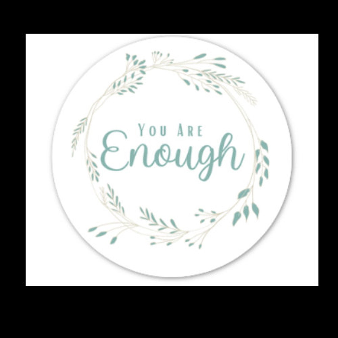 You Are Enough Sticker SEL Classroom Tool Affirmation Sticker ...