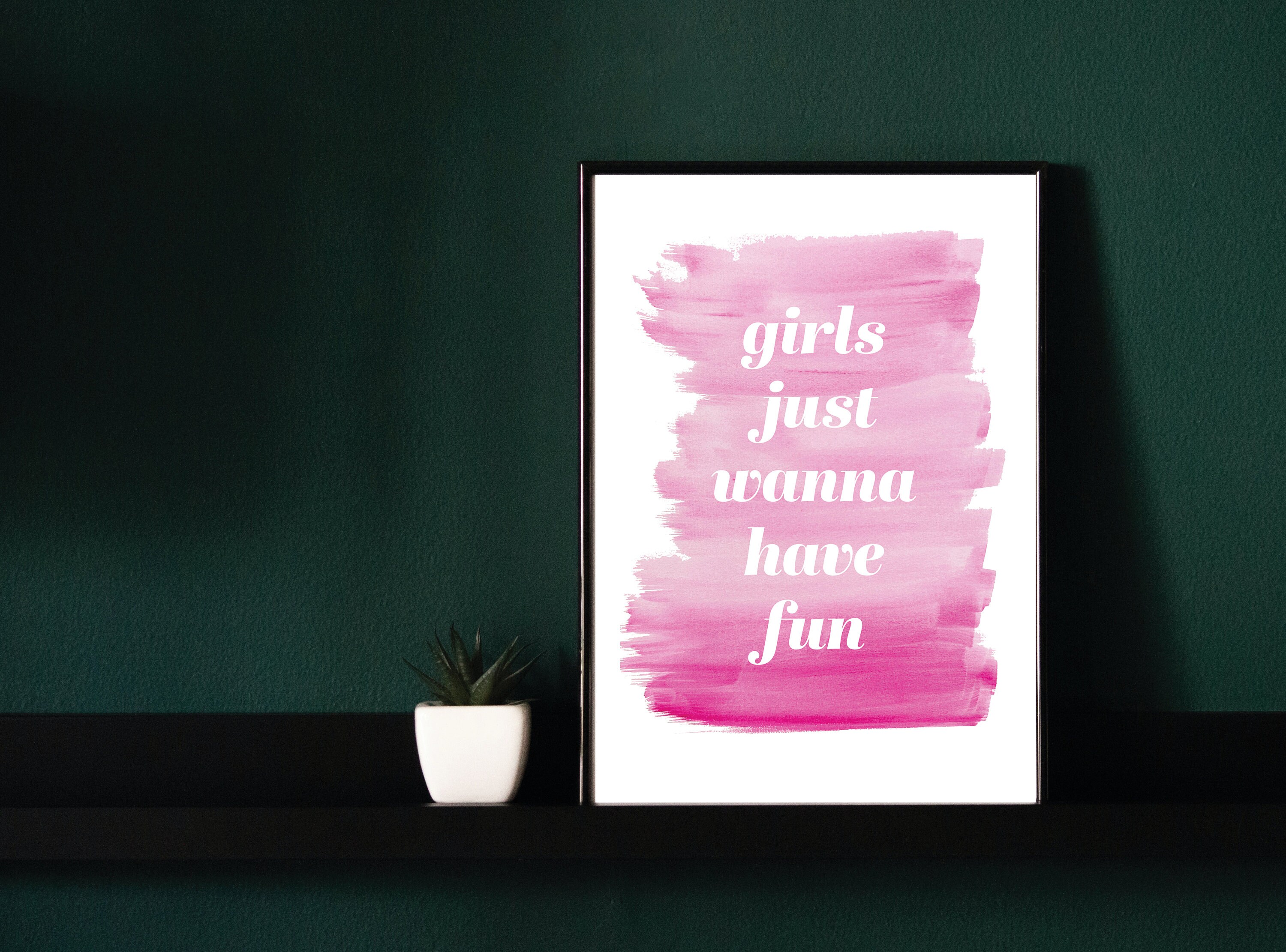 Girls Just Wanna Have Fun Poster, Pink Watercolor Print, Girls Bedroom ...