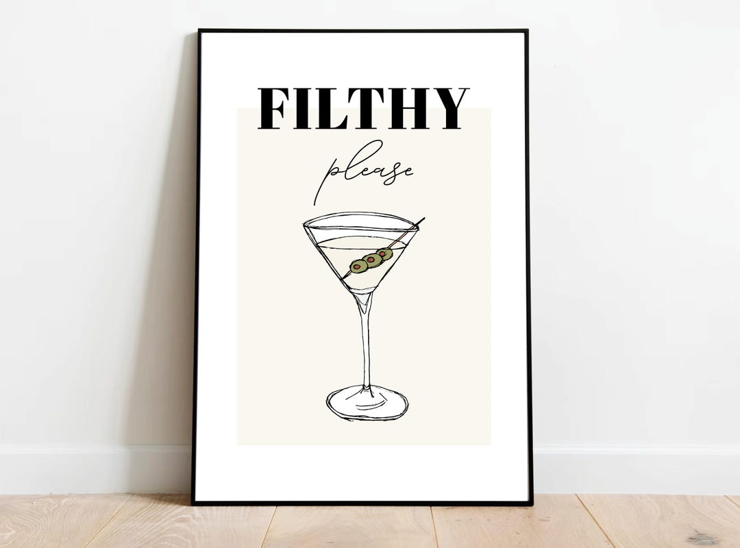 Filthy Please Martini Poster Hand Drawn Martini Glass Three Green ...