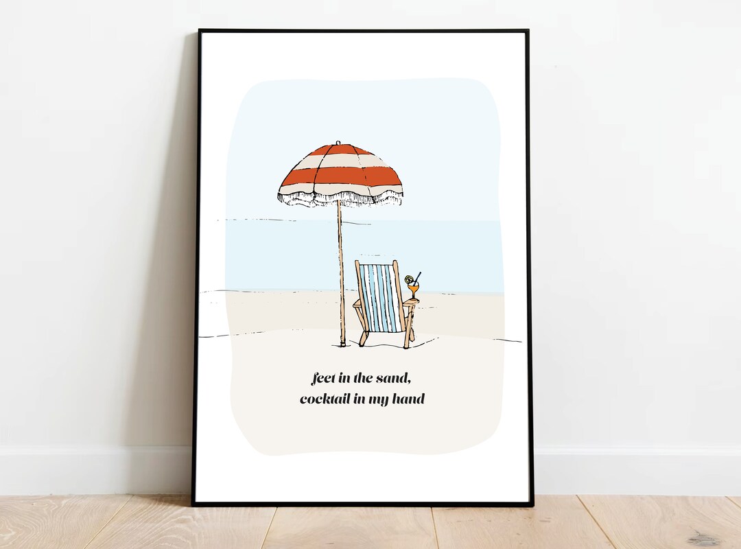 Feet in the Sand, Cocktail in My Hand Poster. Hand Drawn/sketched ...