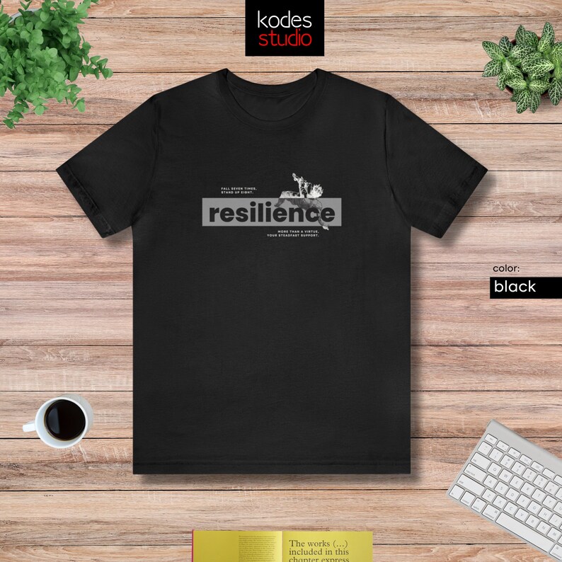Resilience Stoic Shirt Inspiration Unisex T-shirt Philosophy Fan Gift ...