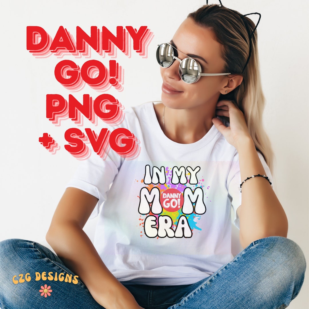 Danny Go Mom Era SVG, PNG, Danny Go SVG, Danny Go Birthday, Danny Go ...