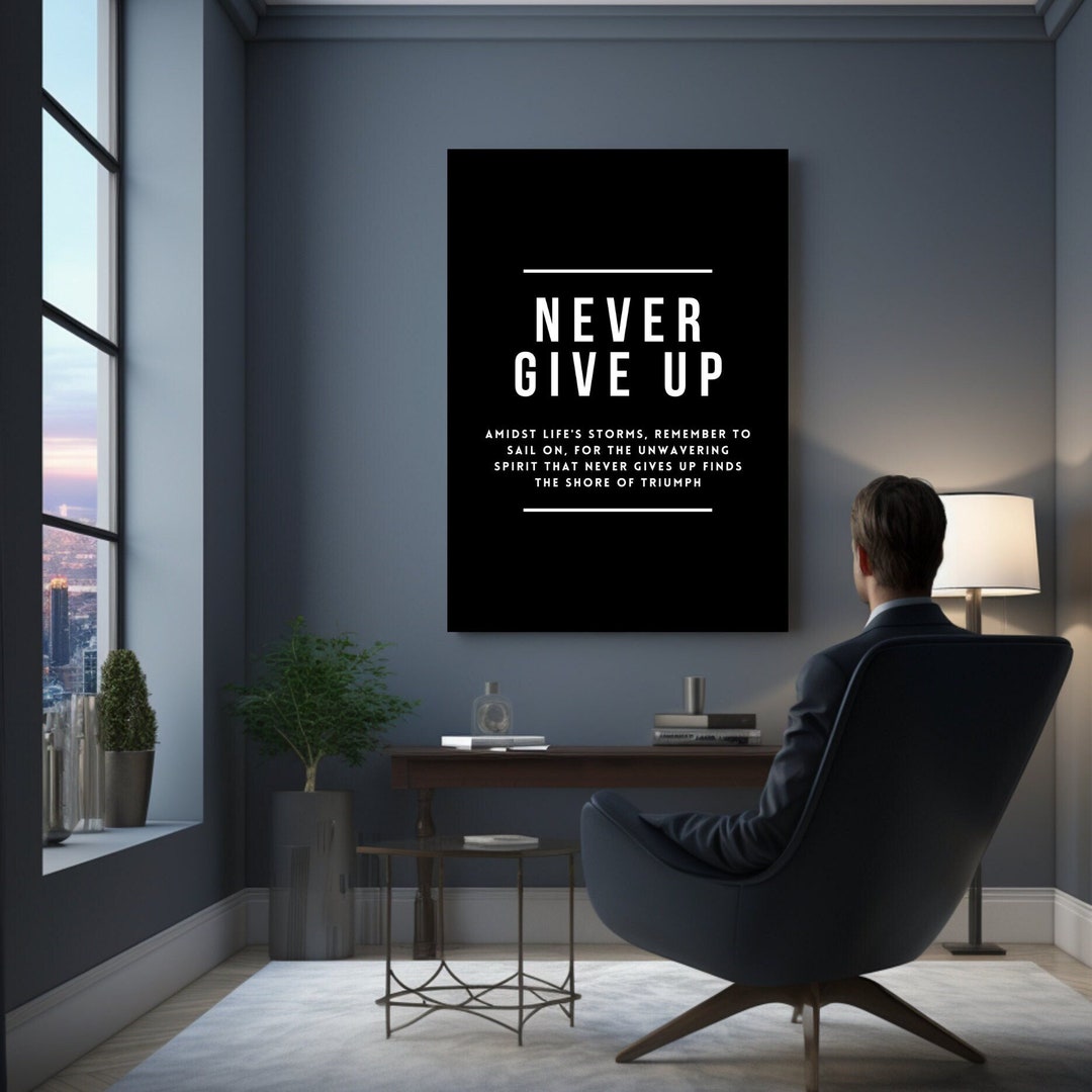 Never Give up Motivational Canvas Print: Office Decor (digital File) - Etsy