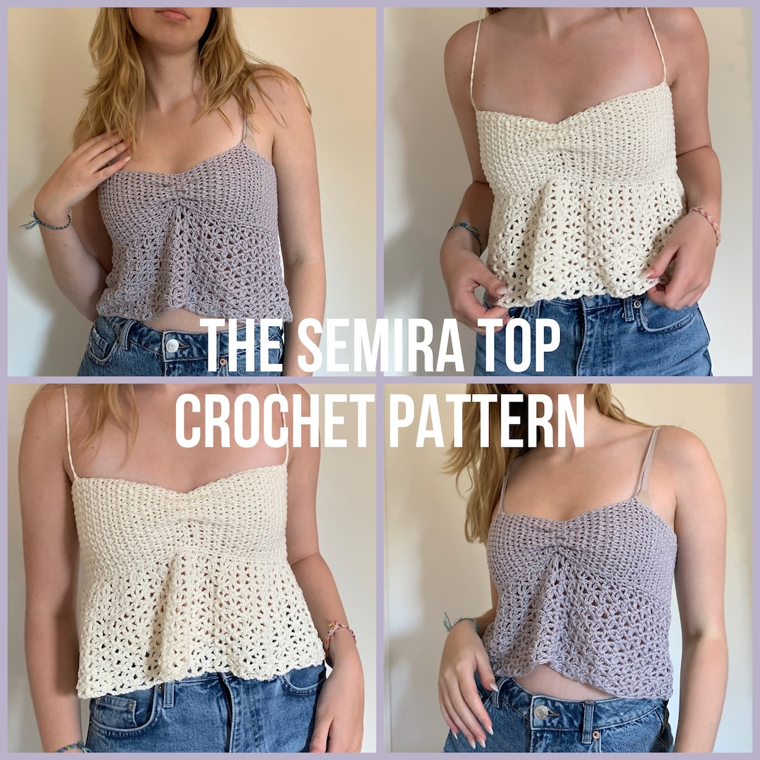 SEMIRA Top Pattern | PDF Crochet Pattern | Advanced Beginner | Made-to ...