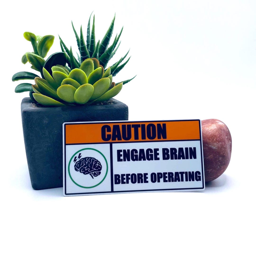 Caution Engage Brain Before Operating, Hardhat Sticker Funny Sticker ...