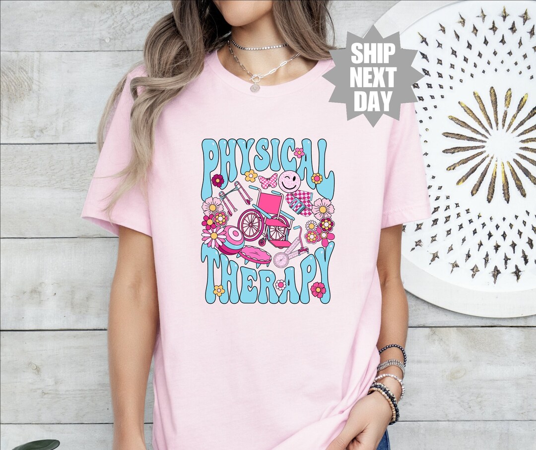 Physical Therapist, Physical Therapy Shirt, Physical Therapy Shirt ...