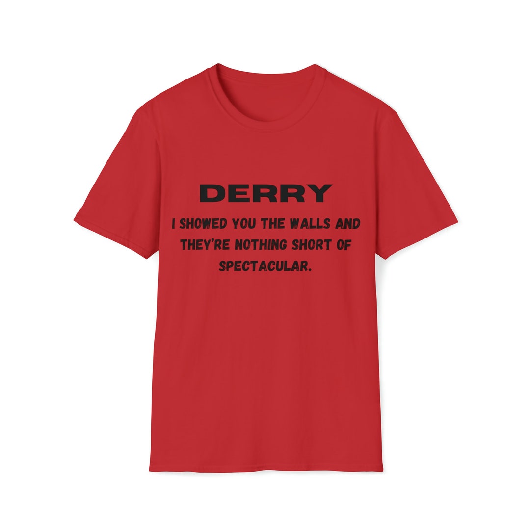 Derry Walls T-shirt – Funny Derry Girls Quote Tee - Etsy