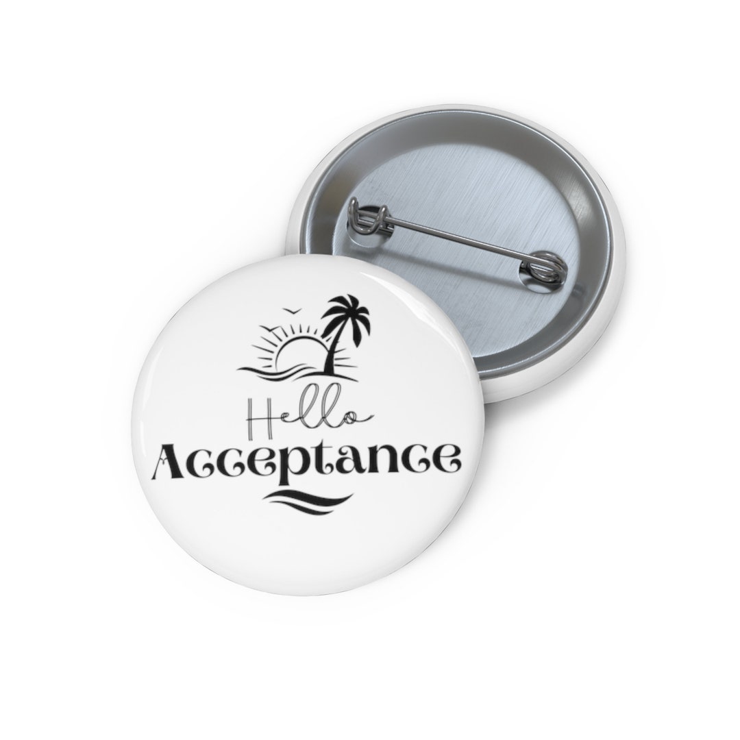 Sobriety Button-hello Acceptance 12 Steps Soberversary Sober Birthdays Clean Living Recovery ...