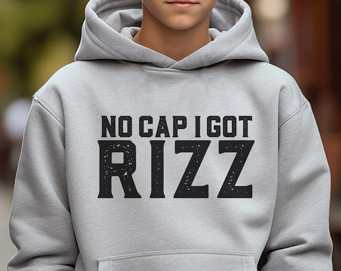 No Cap I Got Rizz Teen Gen Z Middle School Funny Slang Hoodie ...