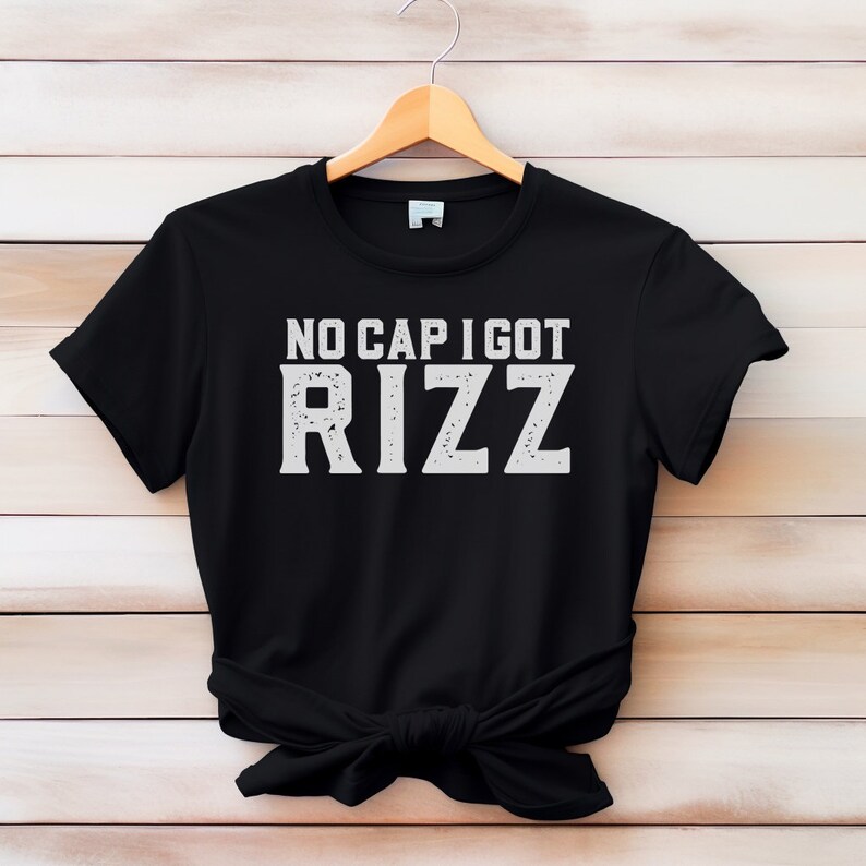 No Cap I Got Rizz Funny Gen Z Slang Unisex Adult Short Sleeve Tee or ...