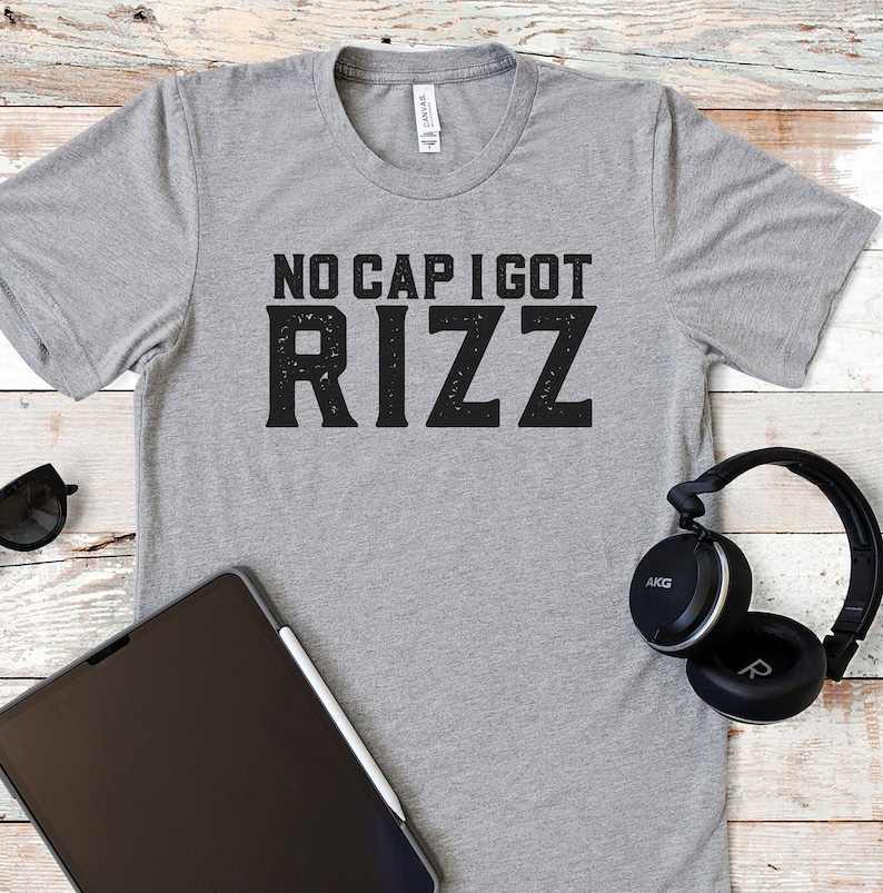 No Cap I Got Rizz Funny Gen Z Slang Unisex Adult Short Sleeve Tee or ...
