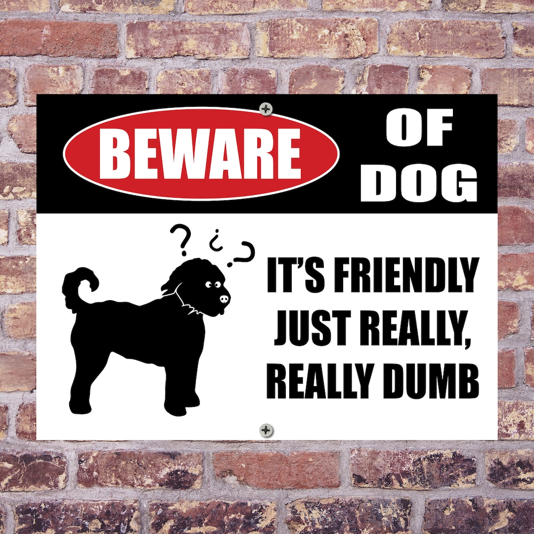 Funny DUMB DOG Aluminum Warning Sign - Etsy