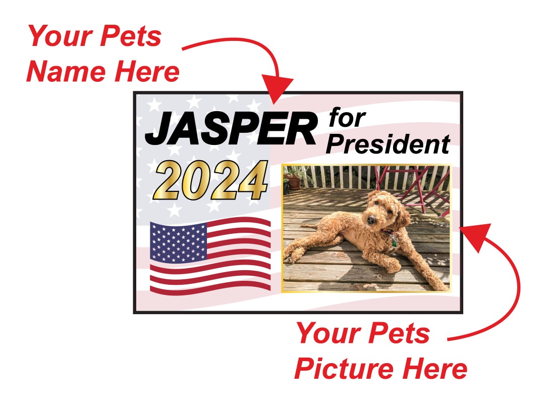 My Pet for President Coroplast Yardsign - Etsy
