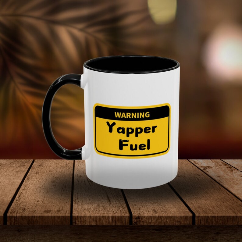 Yapper Fuel Warning Sign Coffee Mug, Funny Sarcastic Cup, Gag Gift ...