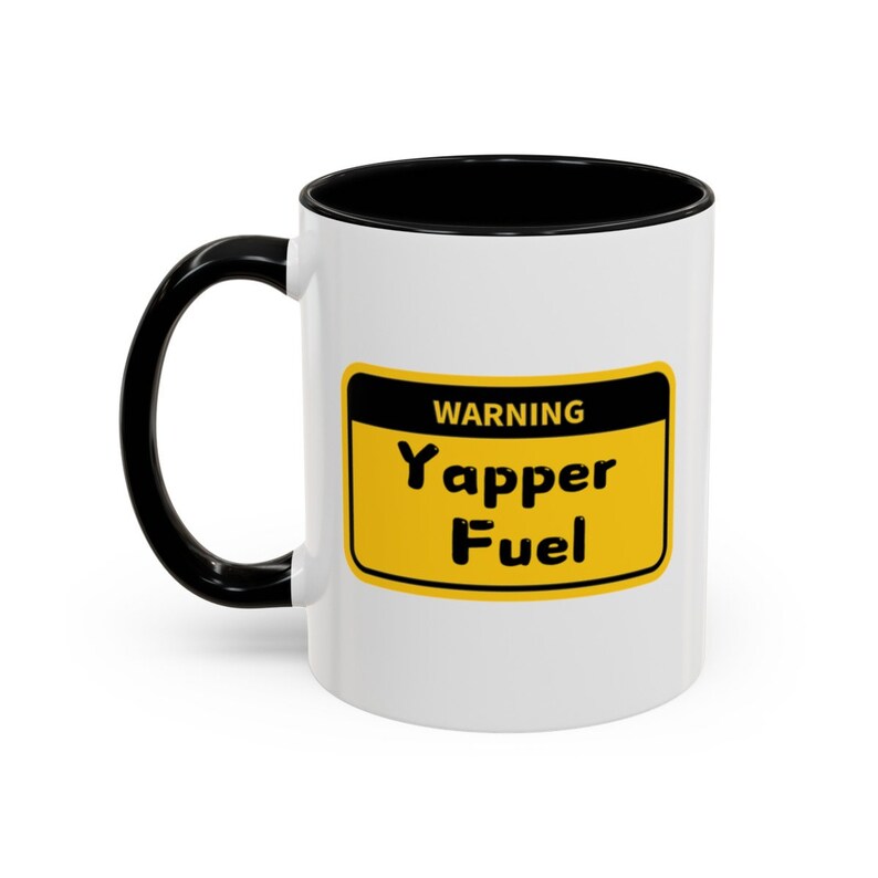 Yapper Fuel Warning Sign Sarcastic Mug, Funny Meme Coffee Cup, Gag Gift ...