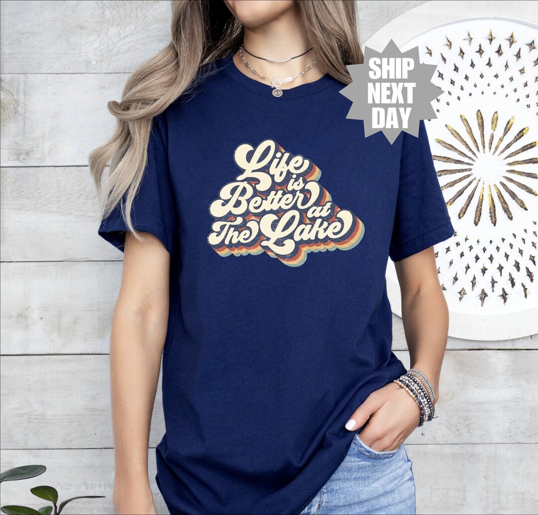 Life is Better at the Lake T-shirt, Lake Life T-shirt, Retro Weekend ...