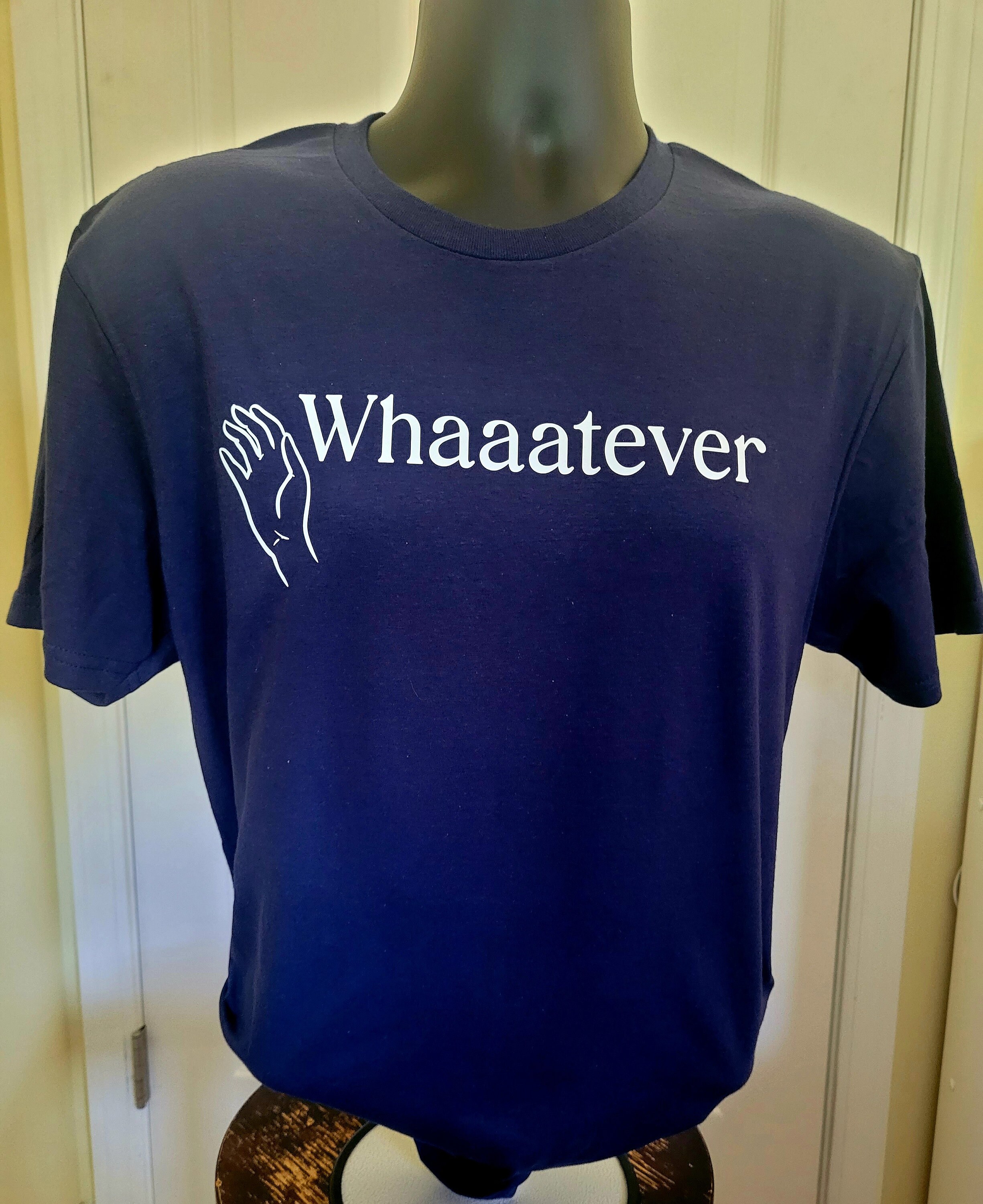 Whaaatever (whatever Hand Wave) Graphic Tee - Etsy