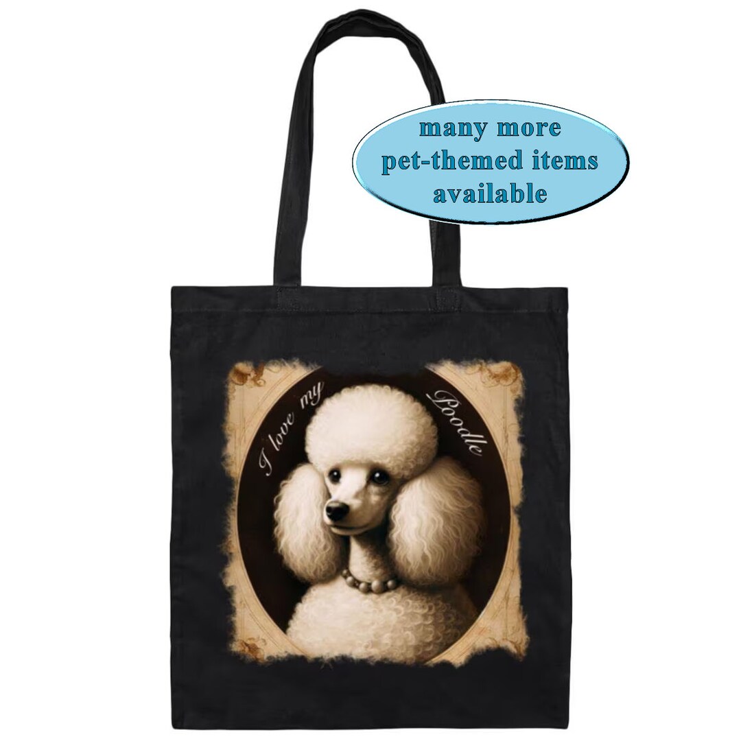 Poodle: Canvas Tote Bag With Da-vinci-style Poodle & i Love My Poodle ...