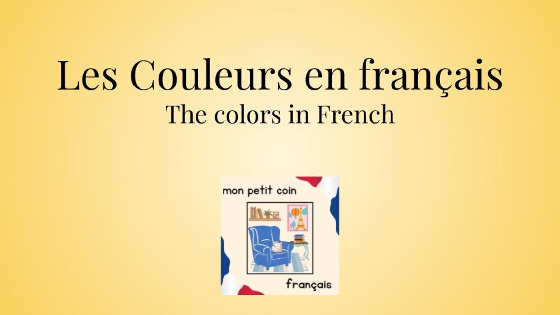Les Couleurs - the Colors in French. Preschool, Homeschool, Little ...