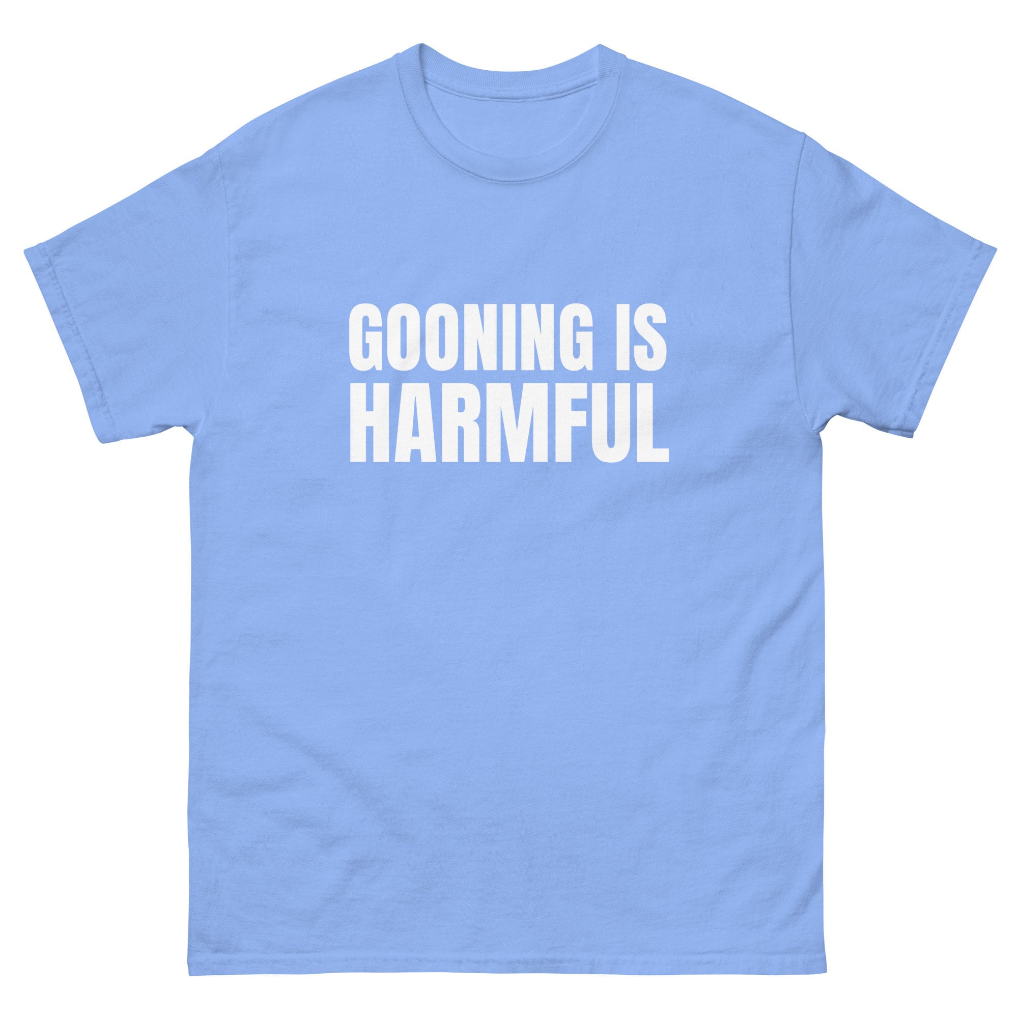 GOONING IS HARMFUL Funny Shirt, Funny Joke, Meme Shirt, Gym ...