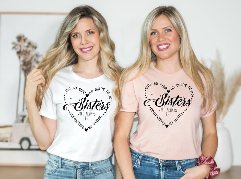 Sisters Shirts, Gift for Sister, Sister Love Shirt, Side by Side or ...