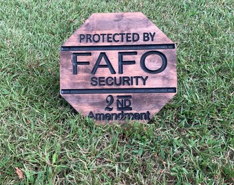 Security Sign, Protected by Fuck Around and Find Out Sign, Laser ...