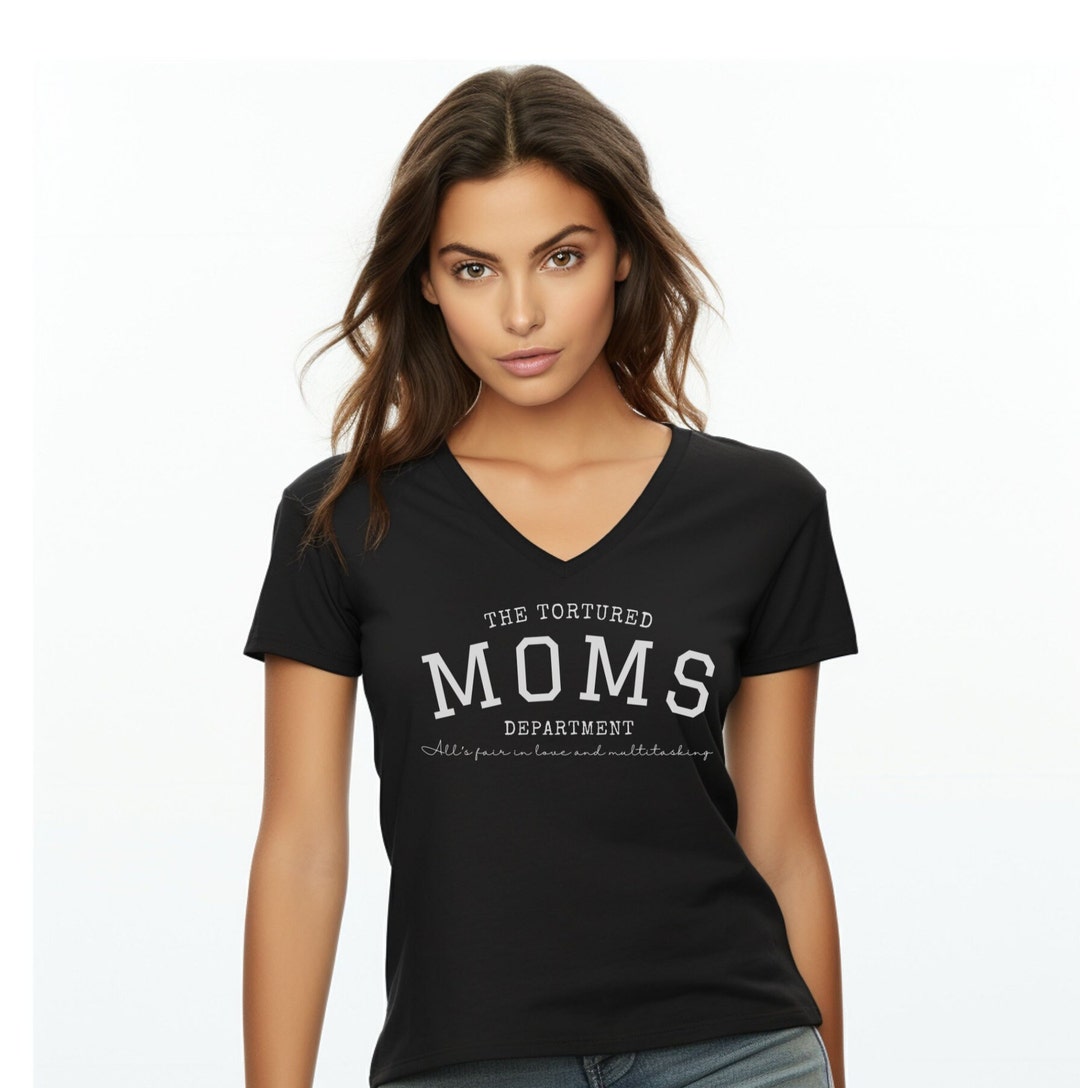 Mom Tortured Moms Vee Neck Ttpd Moms Club Tortured Moms Department