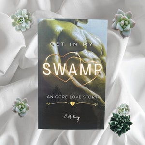 Get in My Swamp Signed by Author (book 1) - Etsy