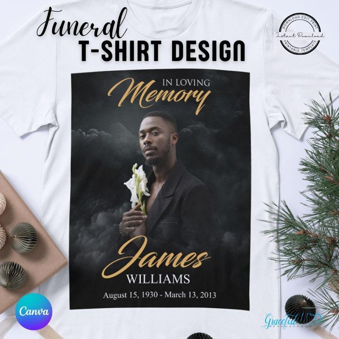 Funeral T-shirt Design | Memorial Keepsake | Celebration of Life ...
