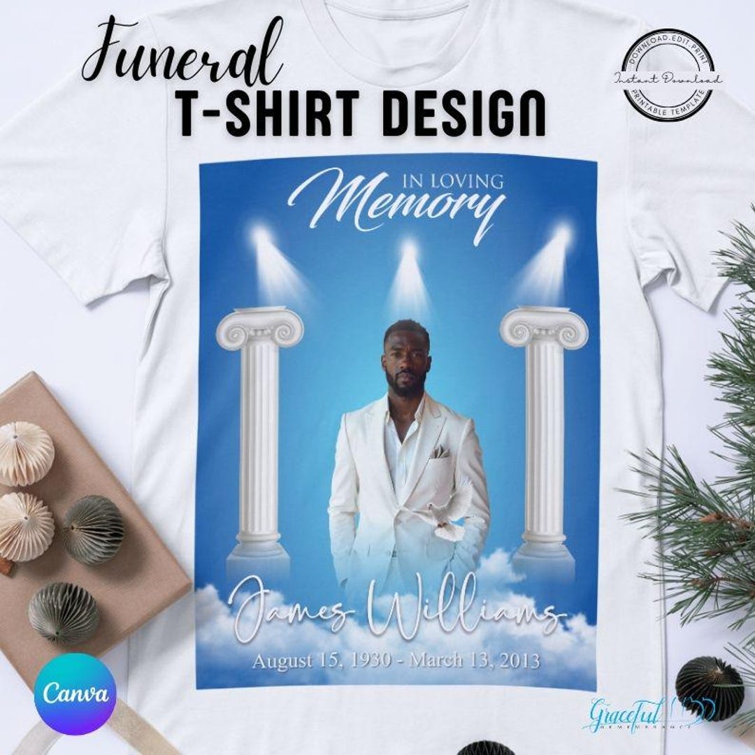Funeral T-shirt Design | Memorial Keepsake | Celebration of Life ...