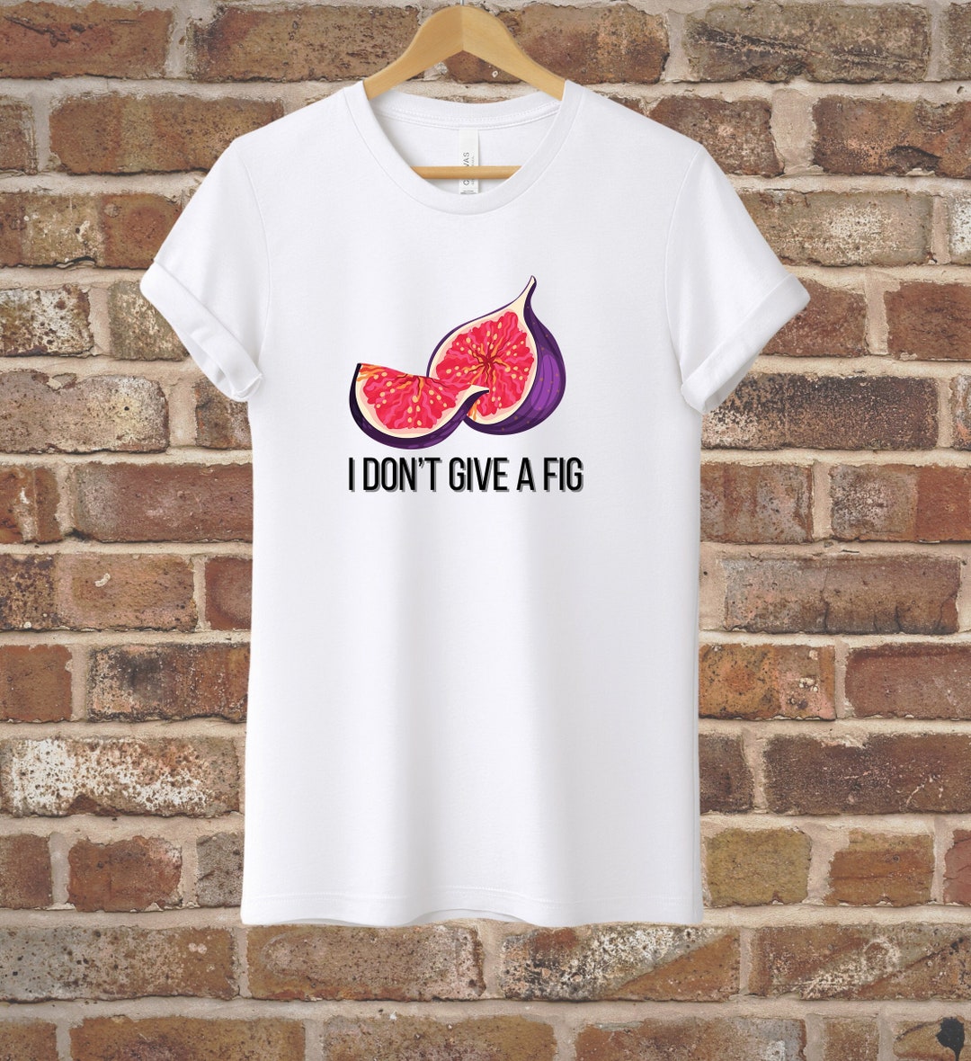 I Don't Give a Fig T-shirt: Funny Fruit Unisex Tee - Etsy