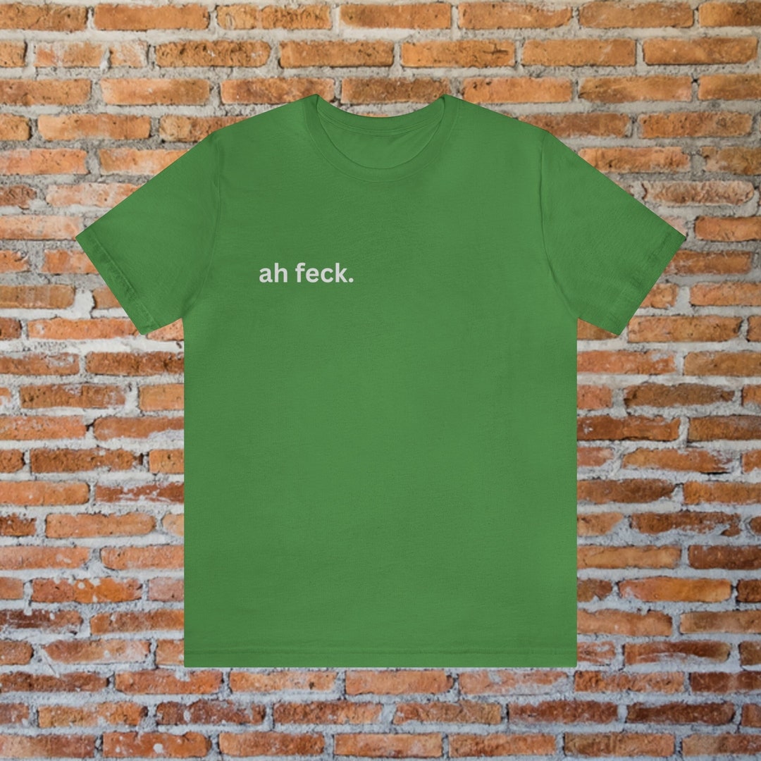 Camiseta Ah Feck, camiseta del Día de San Patricio, camisa Feck del Día ...