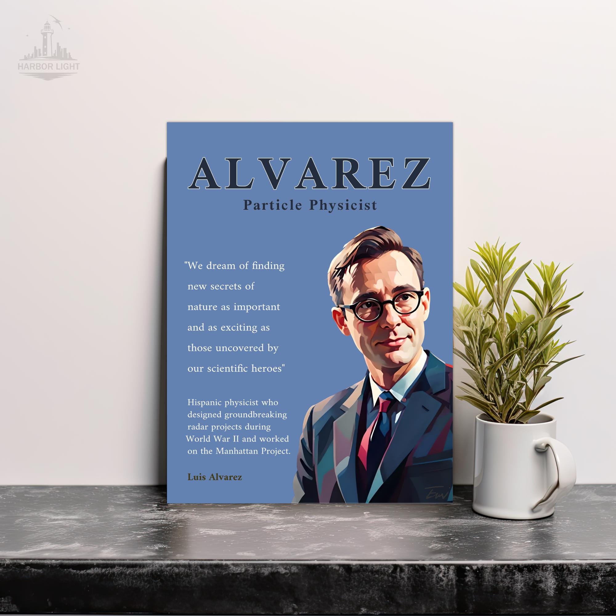 Luis Walter Alvarez Printable Poster | Famous Hispanic Scientist Wall ...
