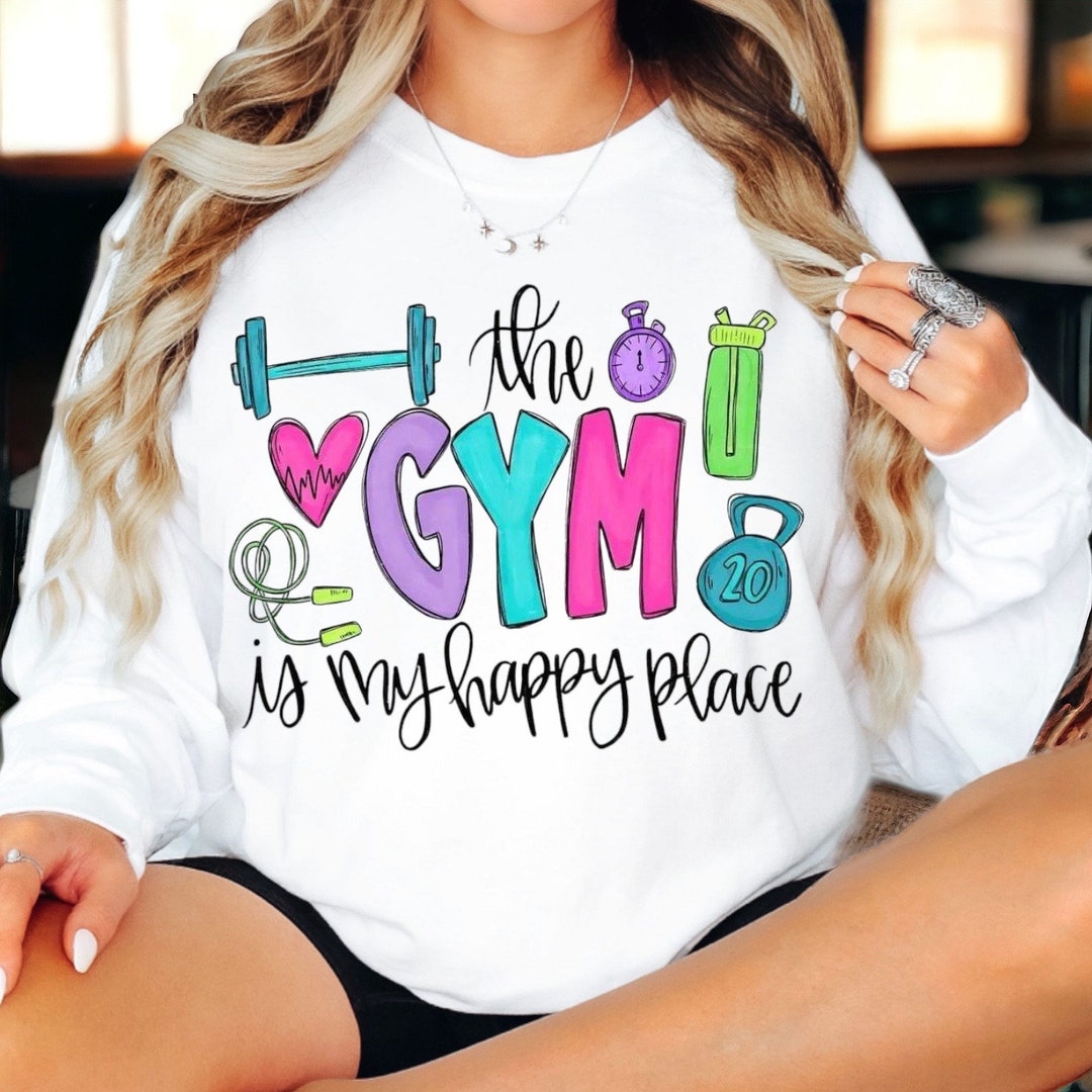 Gym is My Happy Place Saying Shirt | Weigh Lifting | Dumbells | Gift ...
