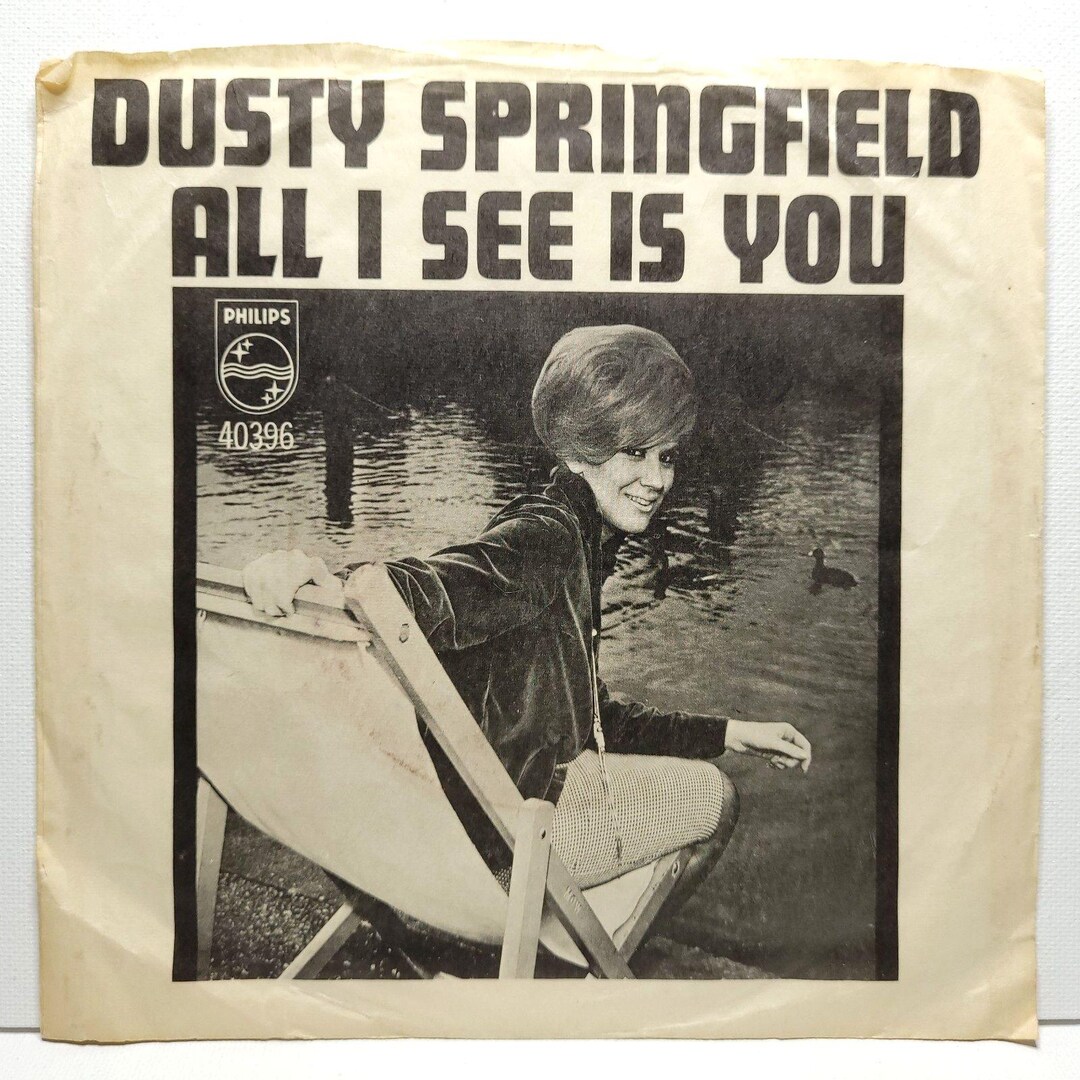 Dusty Springfield “all I See is You / I’m Gonna Leave You” 45 RPM PS ...