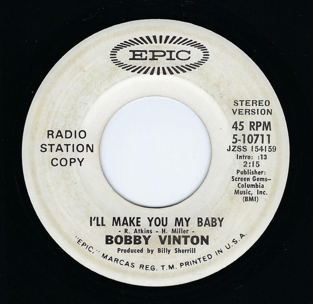 Bobby Vinton 45 Vinyl Record I'll Make You My Baby (stereo) / Mono Epic ...