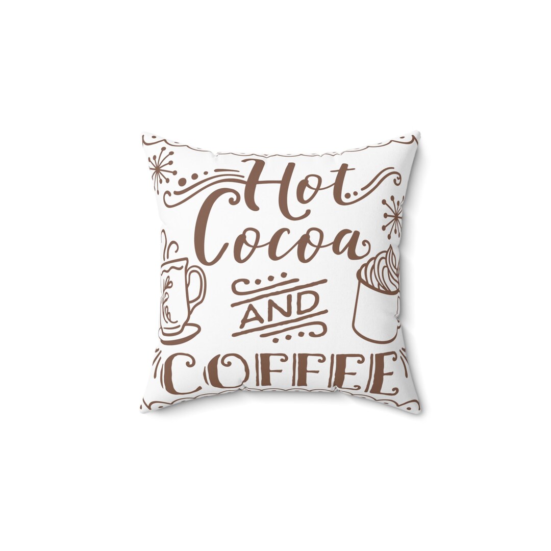 Warm and Cuddly Hot Cocoa and Coffee Square Pillow - Etsy