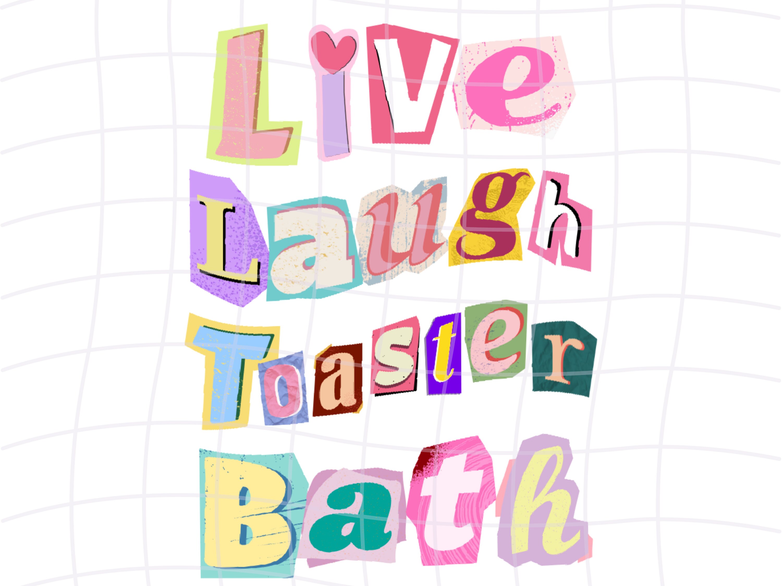 Live Laugh Toaster Bath Png Magazine Letters Png Cutout Letter Png Live ...
