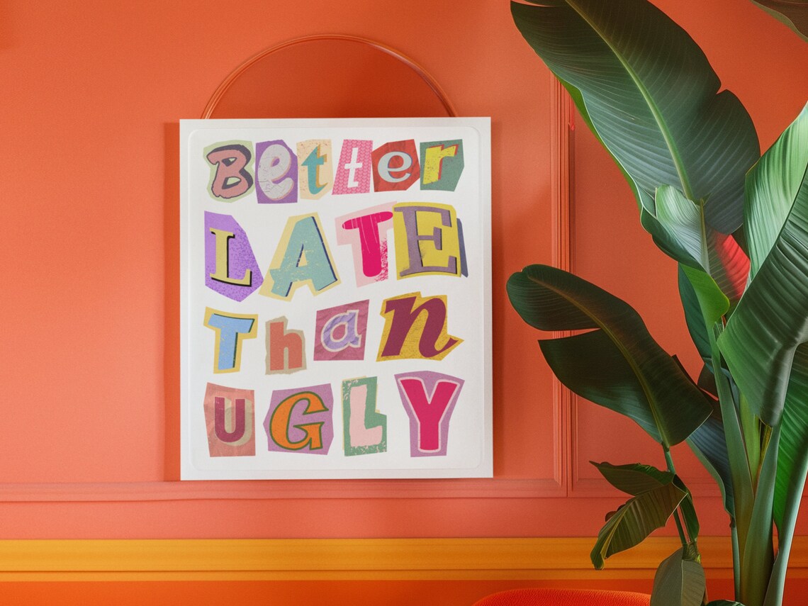 Better Late Than Ugly Png Magazine Letter Png Cutout Letter Png 60s 70s ...