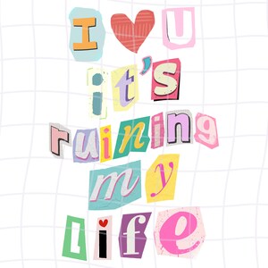 I Love You It's Ruining My Life Png Fortnight Png Tortured Poets Png ...