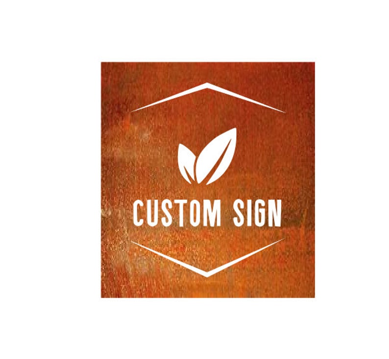 Custom Corten Metal Logo Sign - Exuding Rustic Elegance and Durability ...