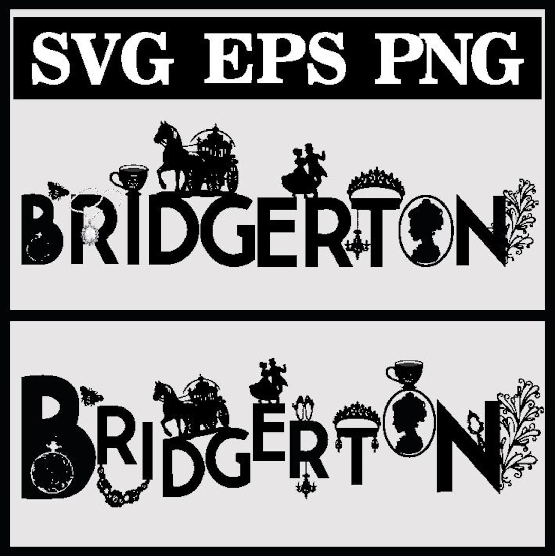 2 Designs Bridgerton Svg, Bridgerton Gift, Bridgerton Digital Design ...